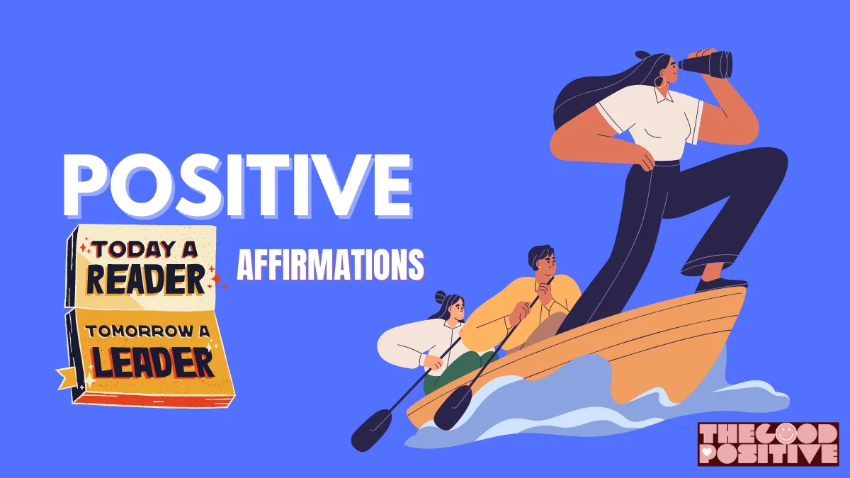 100 Positive Affirmations for Leaders (Inspire Greatness!)