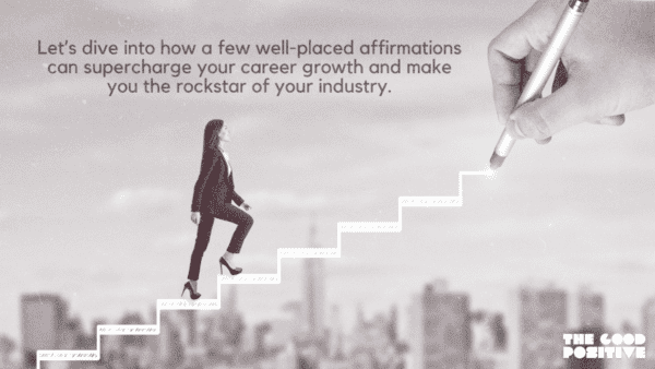 100 Positive Affirmations For Career Growth: Skyrocket!